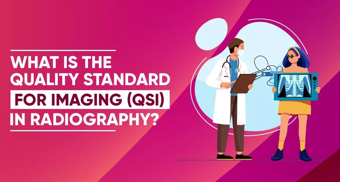 QSI Radiology: what is the Quality Standard?
